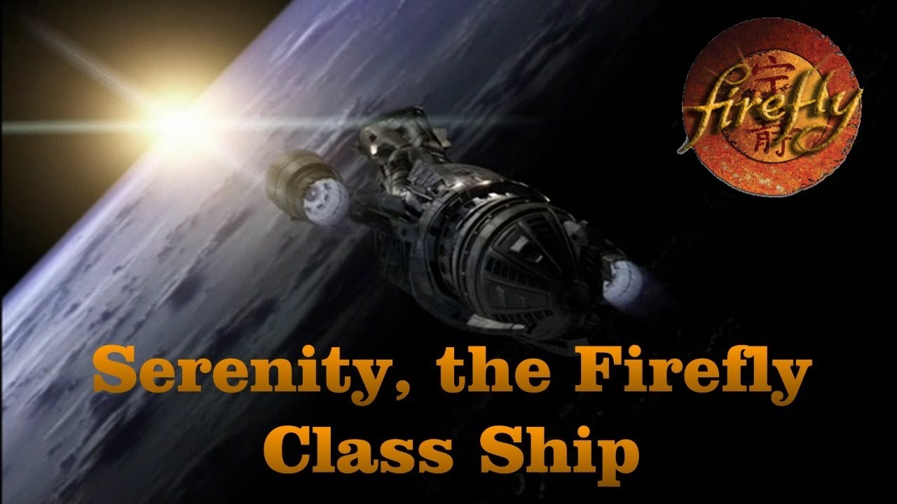 The Firefly Class Ship Series 1 through 4 (Firefly)