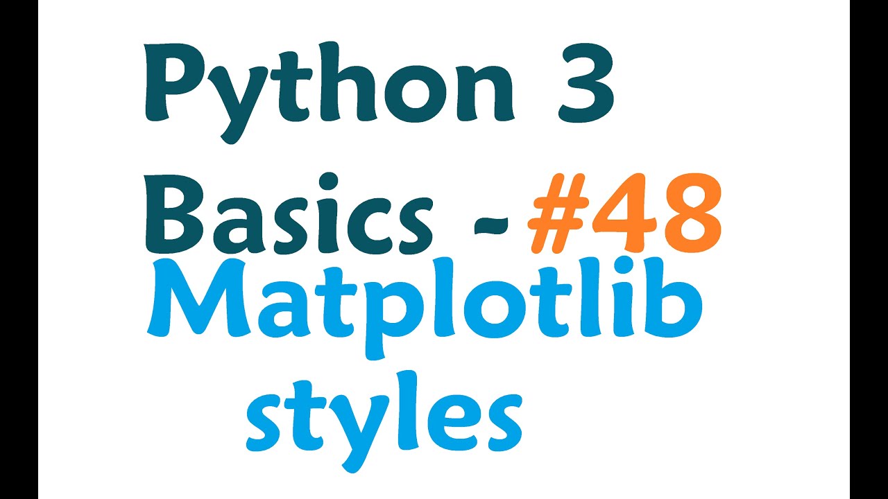 Python 3 Programming Tutorial - Matplotlib Styles