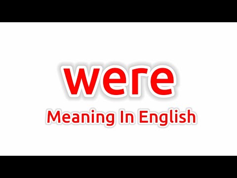 Were Meaning | Were Meaning In English | Meaning Of Were | What Is The Meaning Of Were