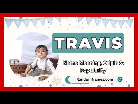 Travis - Baby Boy Name Meaning, Origin & Popularity - RandomNames.com