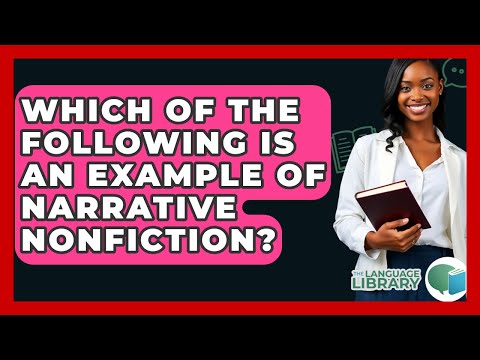 Which Of The Following Is An Example Of Narrative Nonfiction? - The Language Library