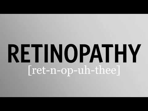 How to pronounce retinopathy