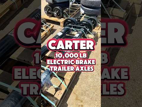 CARTER 10,000 LB ELECTRIC BRAKE TRAILER AXLES