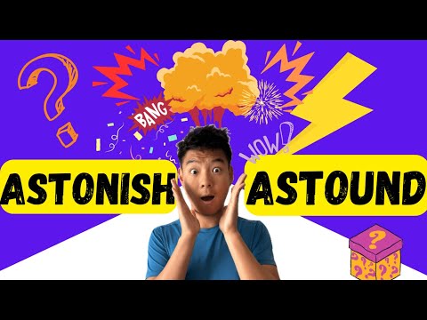 English Words Challenge: Astonish vs. Astound: The Power of Surprising Moments