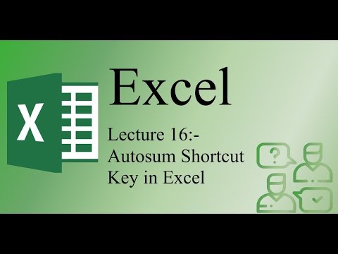 Lecture 16:- Auto Sum Shortcut Key in Excel