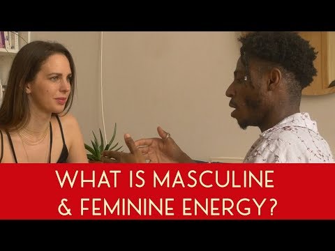 What Is Masculine And Feminine Energy And Polarity?!