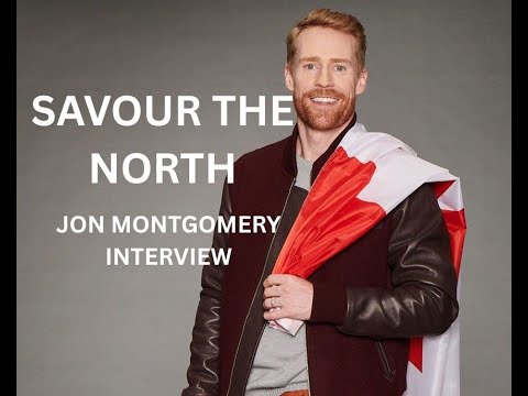 SAVOUR THE NORTH - JON MONTGOMERY INTERVIEW ( 2025)
