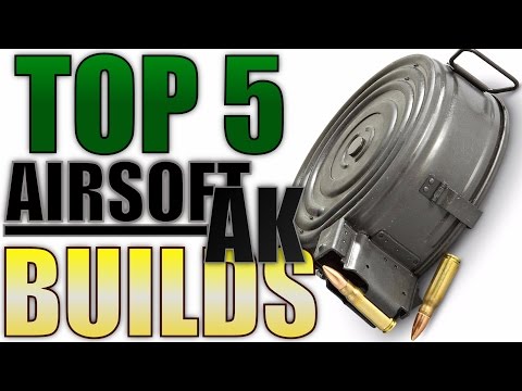 Top 5 Airsoft AK Builds (Airsoft Gun Countdown)