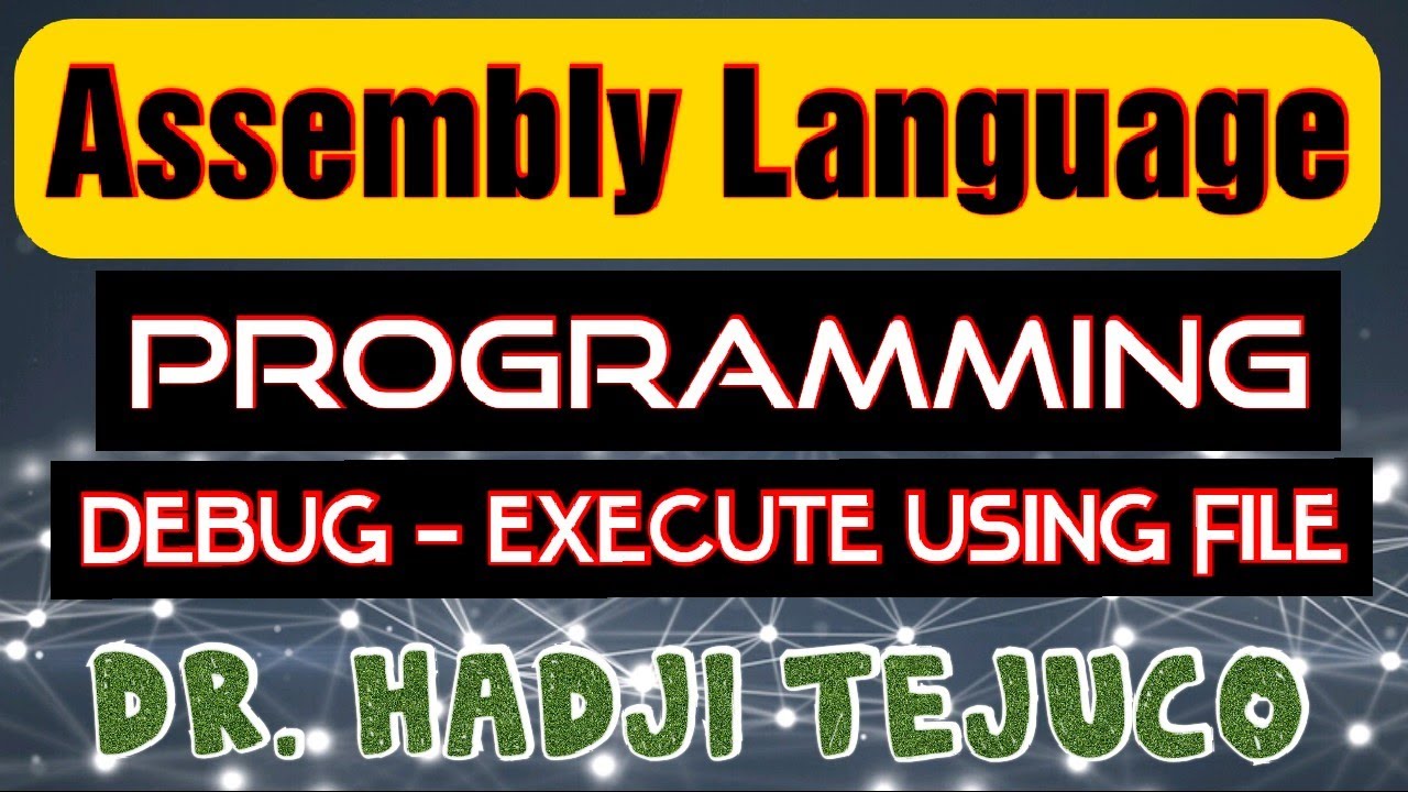 Assembly language tutorial -  Debug (executing commands using a file)