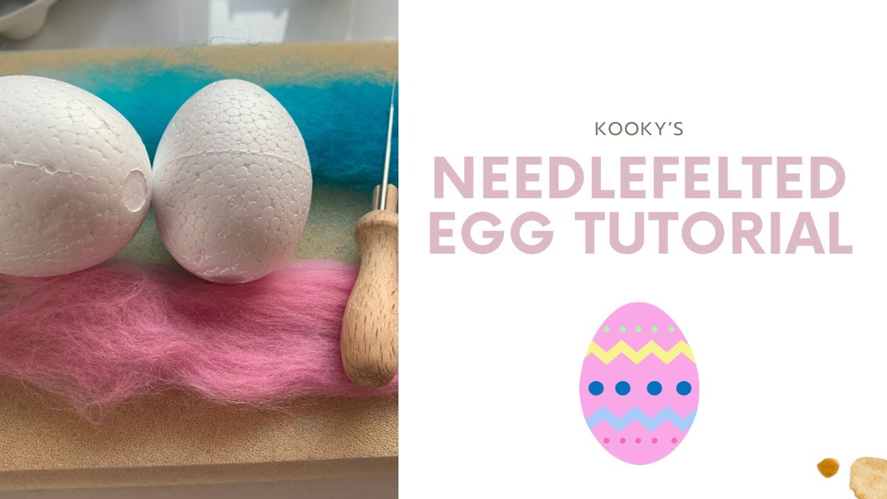 Needle Felted Egg Tutorial