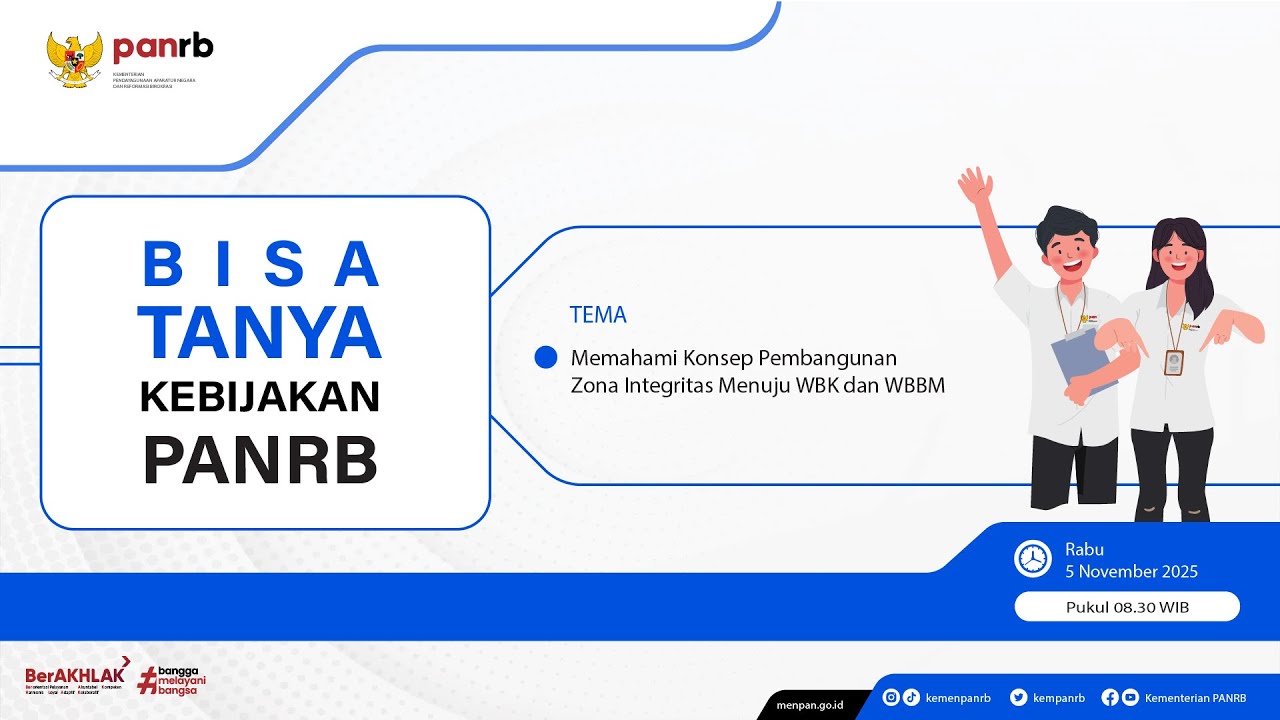 [LIVE] Bisa Tanya Kebijakan PANRB: Memahami Konsep Pembangunan Zona Integritas Menuju WBK dan WBBM