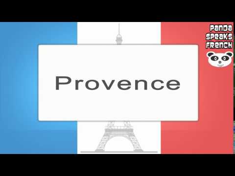 Provence - How To Pronounce - French Native Speaker