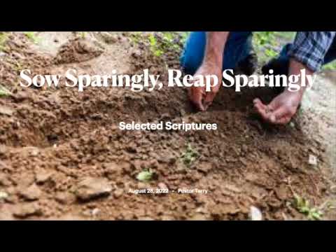 Sow Sparingly, Reap Sparingly
