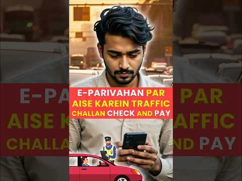 Pay E-Challan on Mparivahan in MINUTES with this FAST & EASY Guide