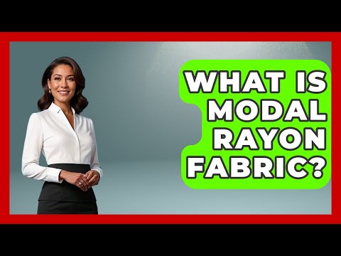 What Is Modal Rayon Fabric? - Designer Brands Spotlight