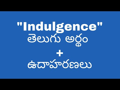 Indulgence meaning in telugu with examples | Indulgence తెలుగు లో అర్థం @meaningintelugu