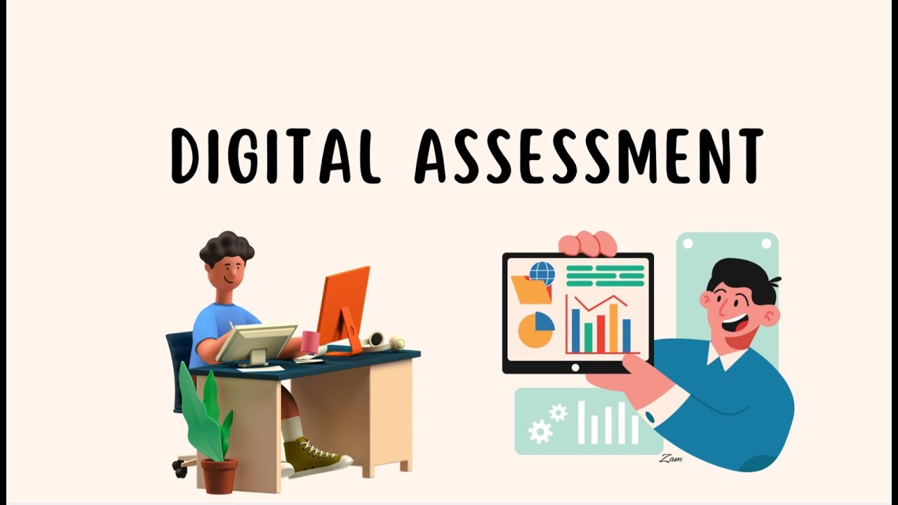 DIGITAL ASSESSMENTS IN EDUCATION
