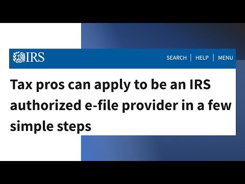 Tax pros can apply to be an IRS authorized e-file provider in a few simple steps