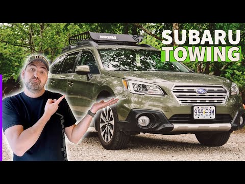 Towing with a Subaru Outback / New Tow Vehicle