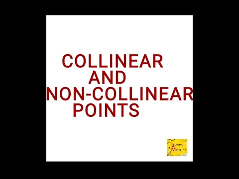 COLLINEAR AND NON COLLINEAR POINTS | LEARNING MATH