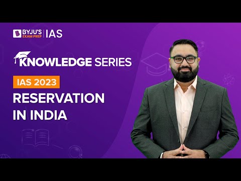 Reservation in India - Explained | Reservation Policy | Indian Polity for UPSC Prelims & Mains 2022