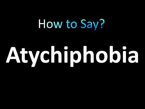 How to Pronounce Atychiphobia (correctly!)