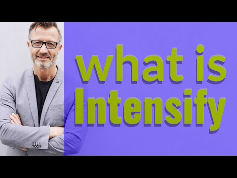 Intensify | Meaning of intensify 📖 📖