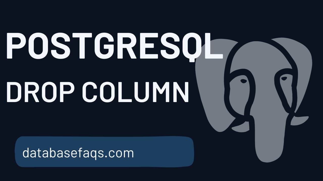 PostgreSQL: Drop Column | Drop Column in PostgreSQL | How To Drop Column in PostgreSQL | Database