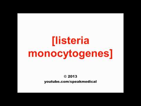 Pronounce Listeria monocytogenes | SpeakMedical