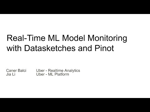 Real-Time ML Model Monitoring with Datasketches and Apache Pinot at Uber | RTA Summit 2024