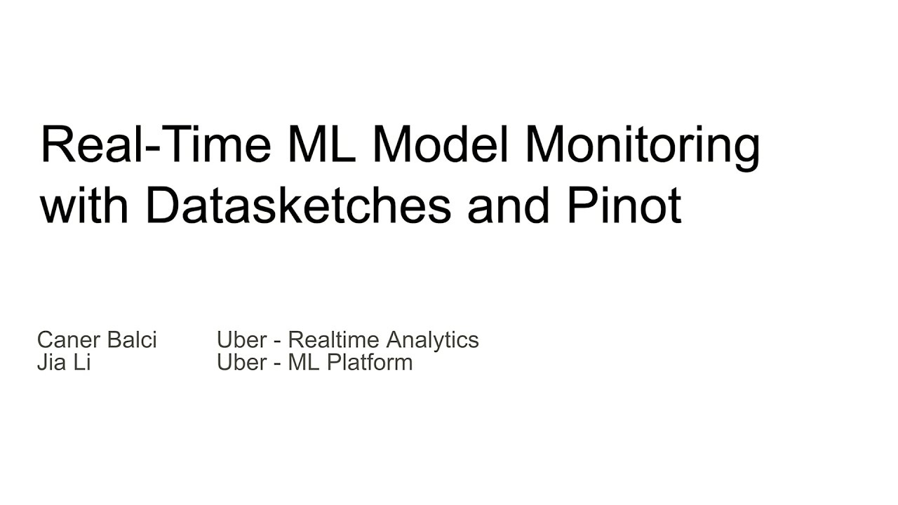 Real-Time ML Model Monitoring with Datasketches and Apache Pinot at Uber | RTA Summit 2024