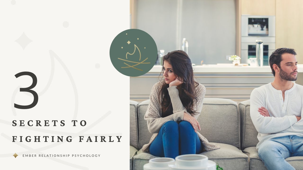 3 Secrets to Fighting Fairly