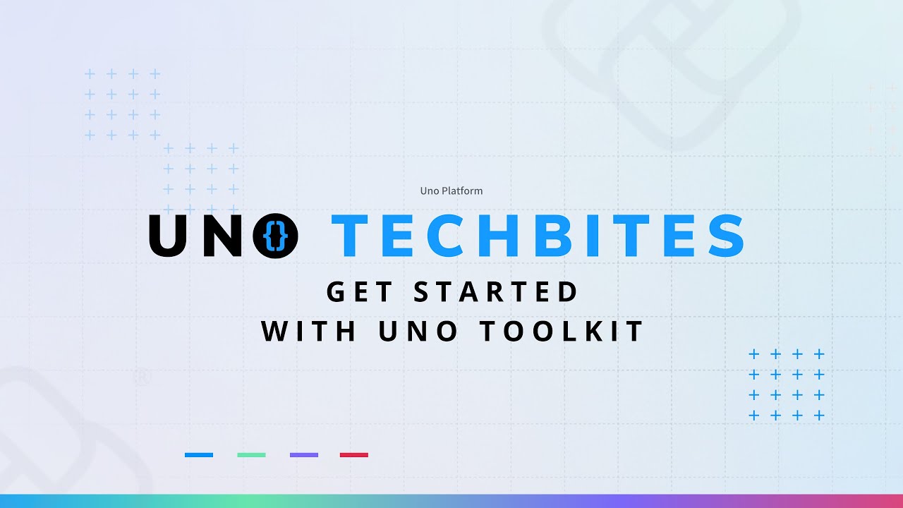 Get Started with Uno Toolkit | Uno Tech Bites