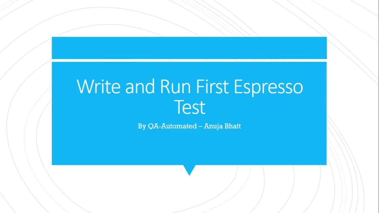 Write and Run First Android Espresso Test Case