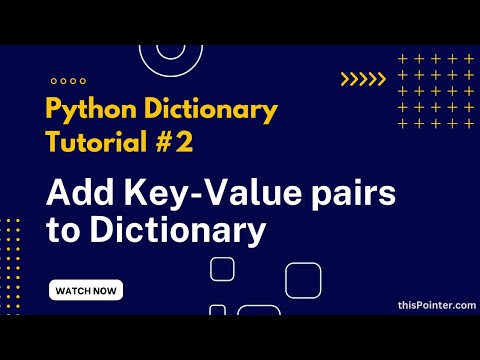 How to Add Key Value Pairs to a Dictionary? Python Dictionary Tutorial #2