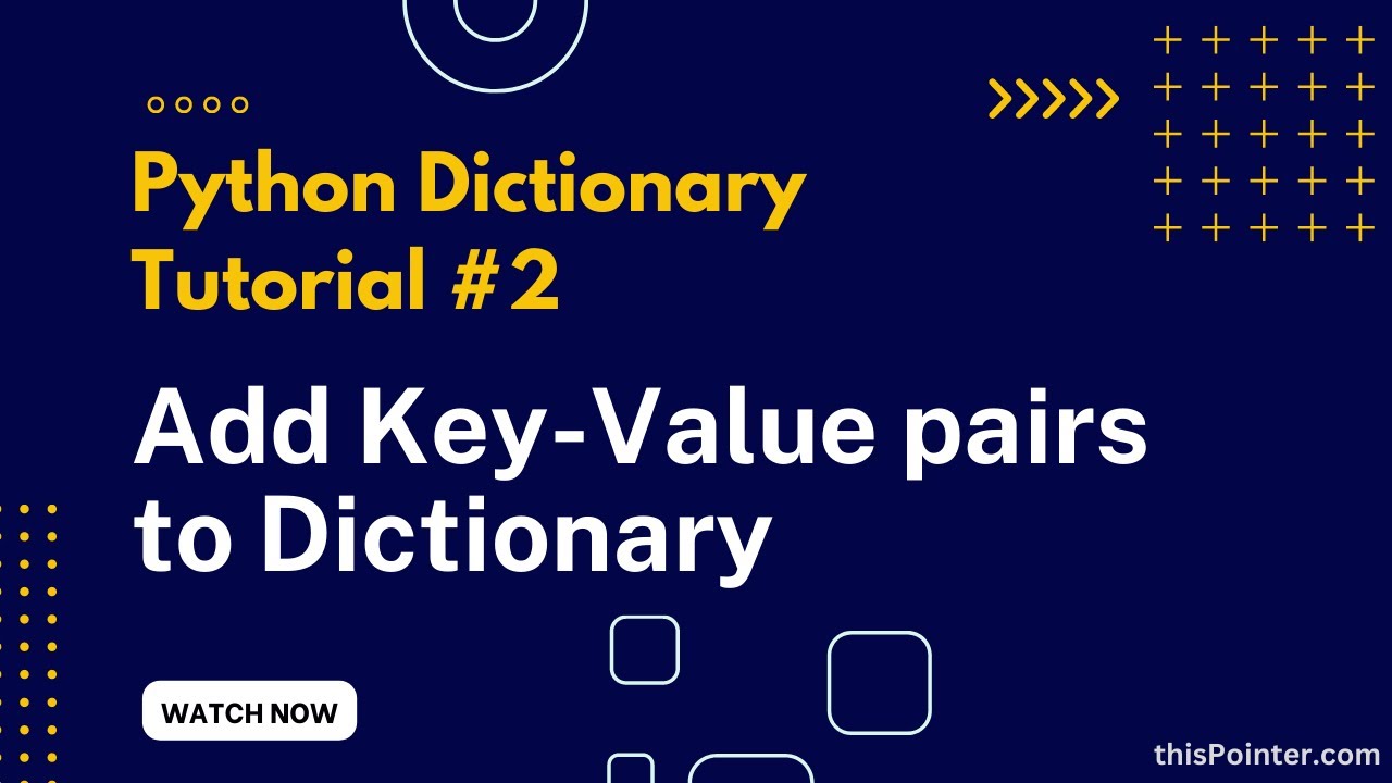 How to Add Key Value Pairs to a Dictionary? Python Dictionary Tutorial #2
