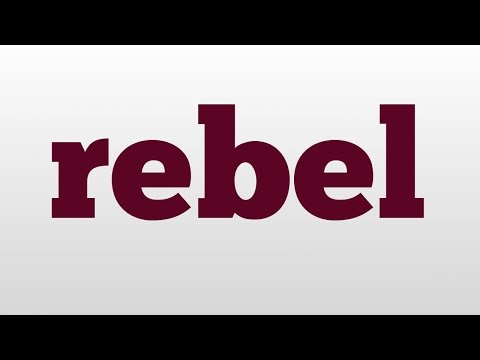rebel meaning and pronunciation