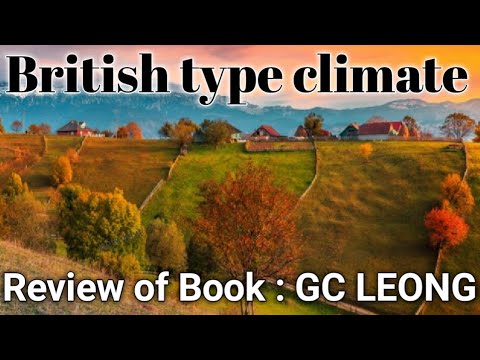 British type climate || Human Geography || GC LEONG || Lecture 34