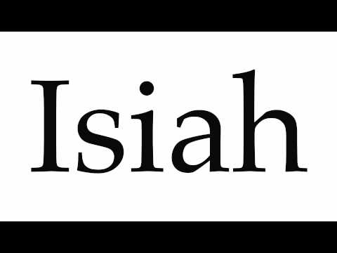 How to Pronounce Isiah