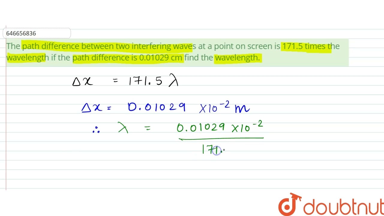 The path difference between two interfering waves at a point on screen is 171.5 times the wavele...