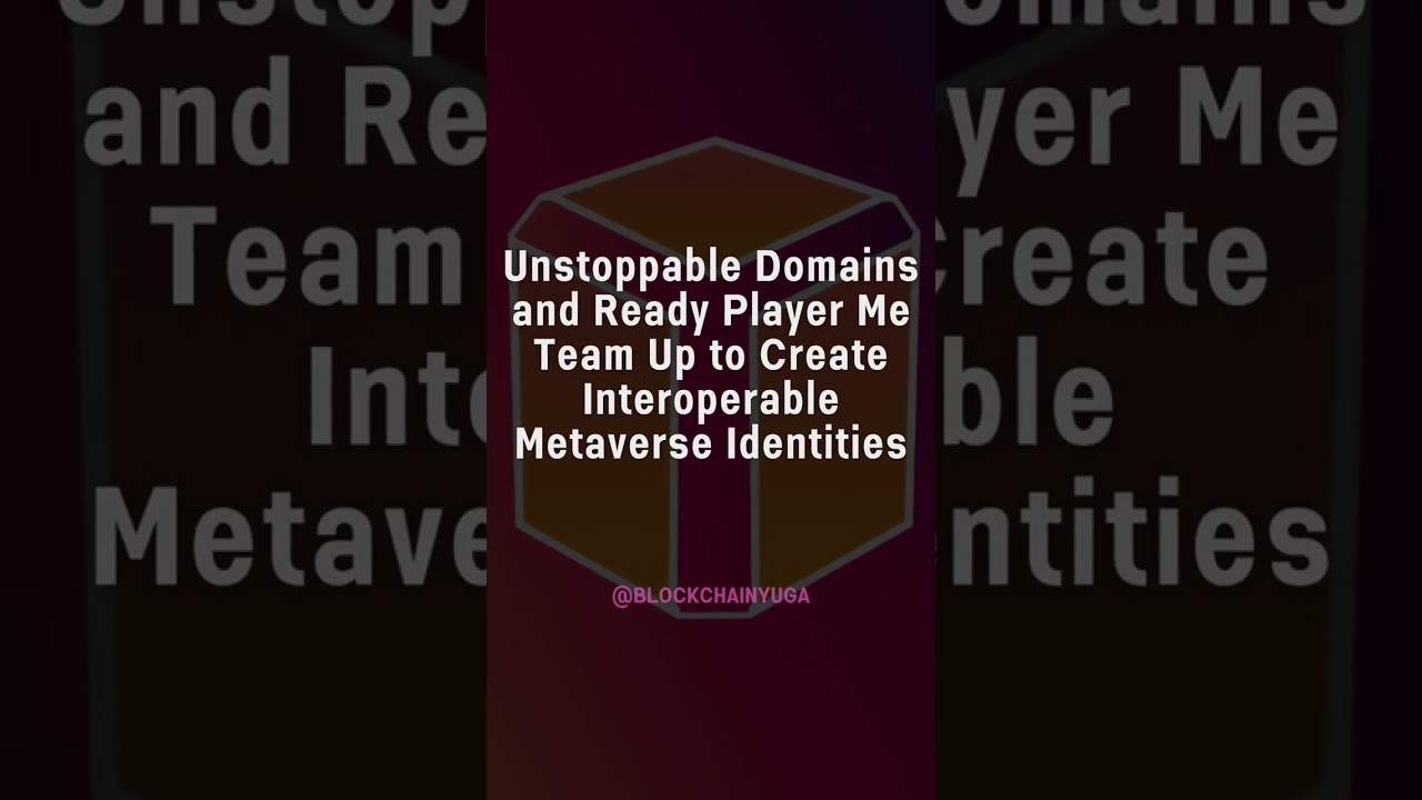 Unstoppable Domains and Ready Player Me Team Up to Create Interoperable Metaverse Identities
