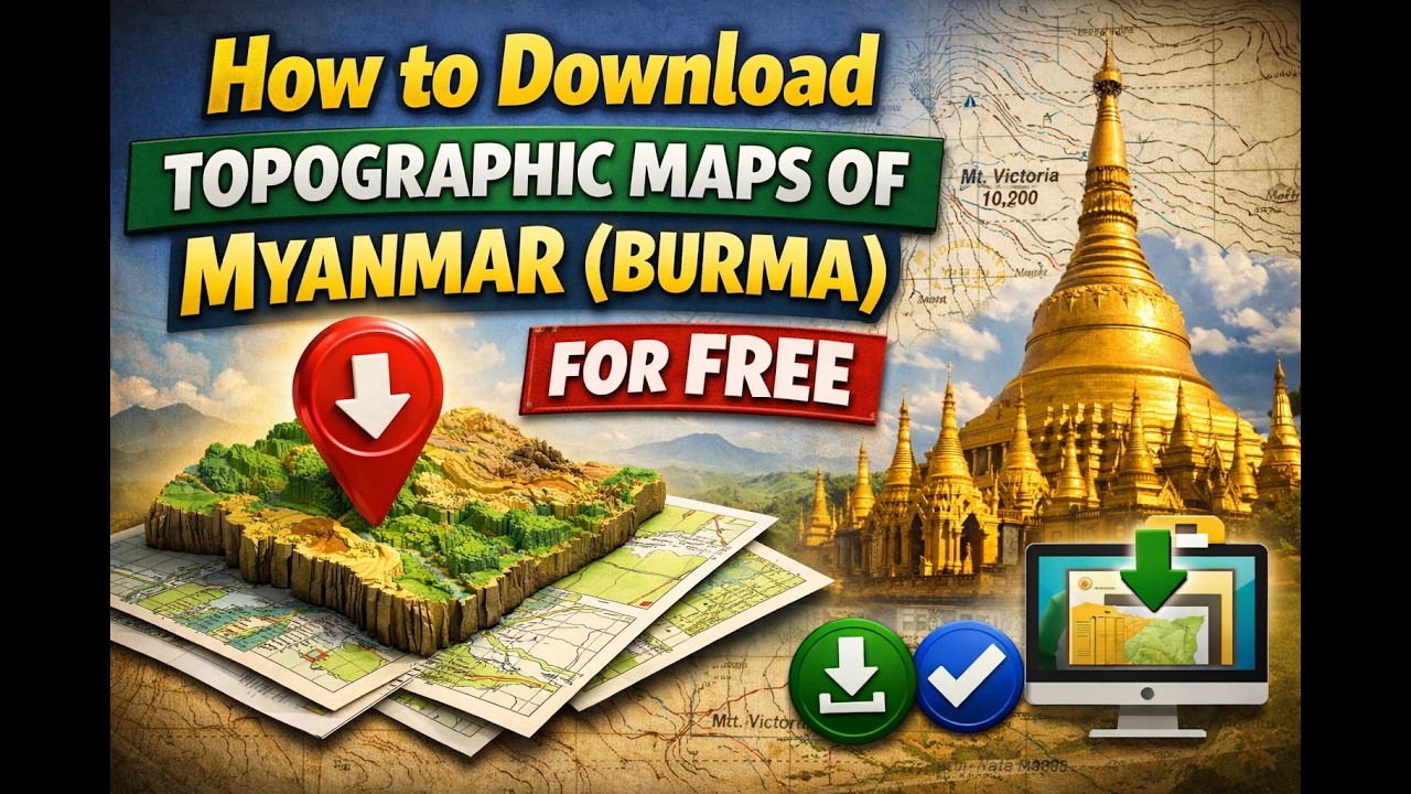 How to Download Topographic Maps of Myanmar (Burma) for Free