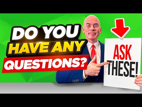 DO YOU HAVE ANY QUESTIONS FOR US? (The BEST QUESTIONS to ASK at the END of a Job Interview in 2023!)