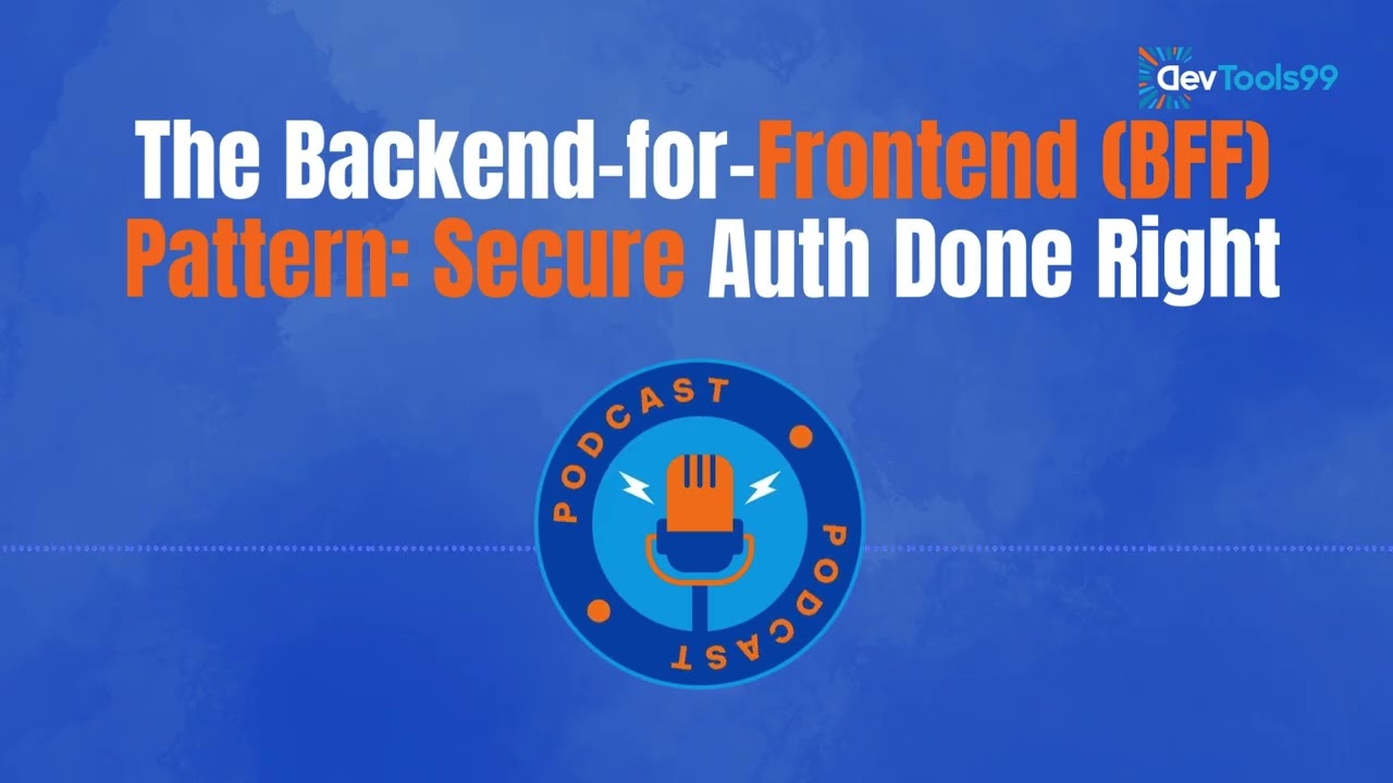 The Backend for Frontend BFF Pattern Secure Auth Done Right