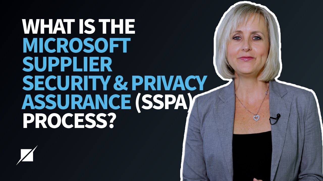 What is the Microsoft Supplier Security & Privacy Assurance (SSPA) Process?