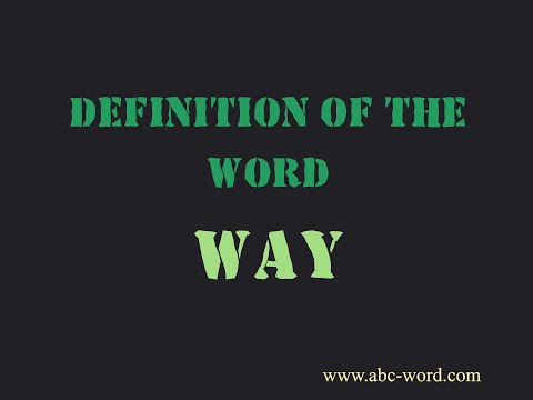 Definition of the word "Way"