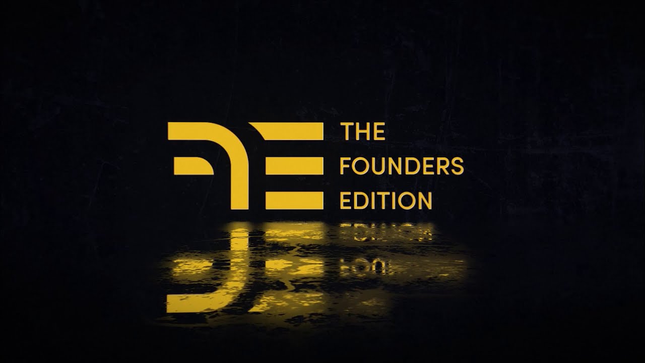 The Founders Edition