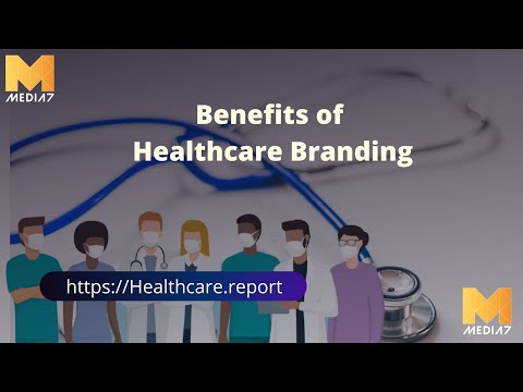 Benefits of Healthcare Branding - Healthcare.report