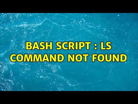 Bash script : ls command not found (3 Solutions!!)