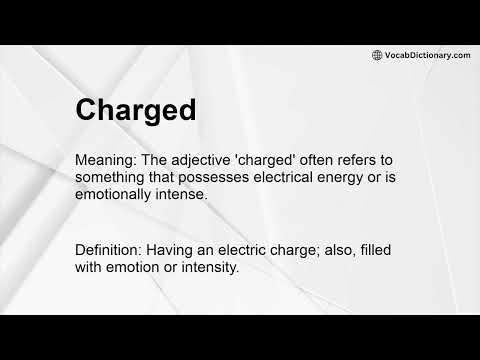 Charged Meaning